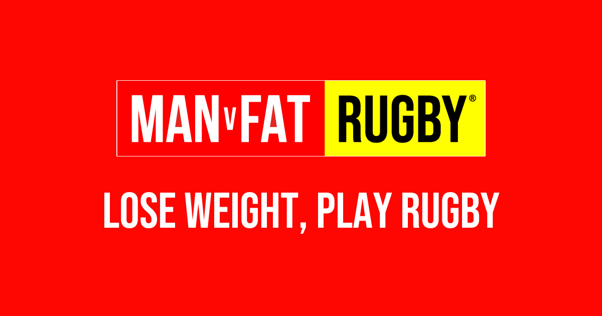 MAN v FAT Rugby - Lose Weight, Play Rugby